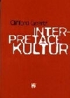 Interpretace kultur - Geertz Clifford | Artforum - dobrodružstvo myslenia